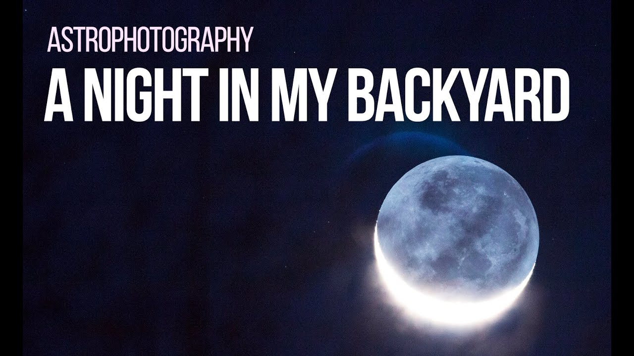 DSLR Astrophotography - A Night in the Backyard with my Camera - YouTube