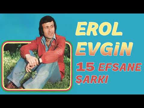 Erol Evgin | Efsane15 Şarkısı | 51 Dakikalık Özel Liste #ErolEvgin