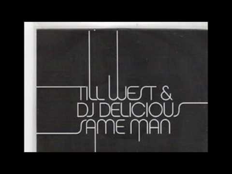 Dj Delicious & Till West - Same Man (Original Version) - YouTube