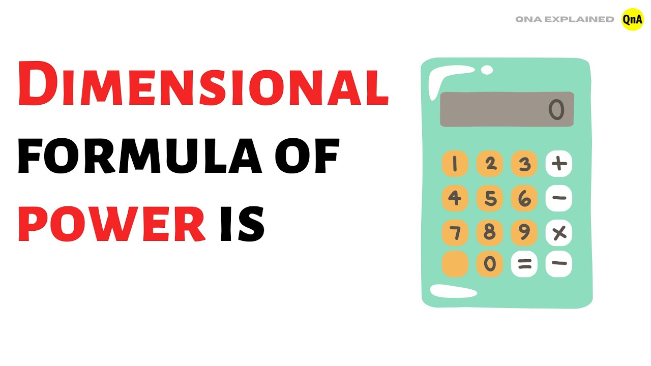 Dimensional formula of power is? - QnA Explained - YouTube