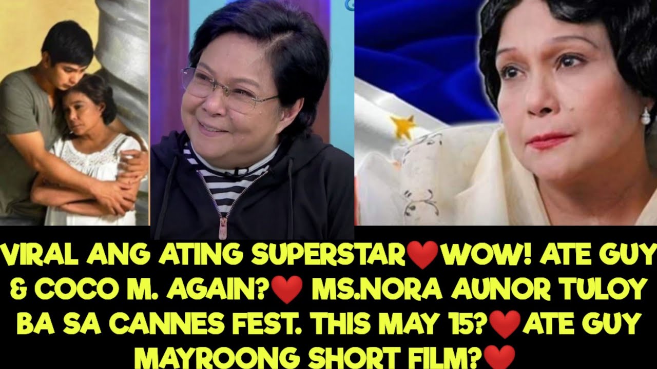 SURPRISE: ATE GUY & COCO M.AGAIN? ️ MAY ENTRY SI ATE GUY SHORT FILM? ️ATE GUY DADALO SA CANNES ...