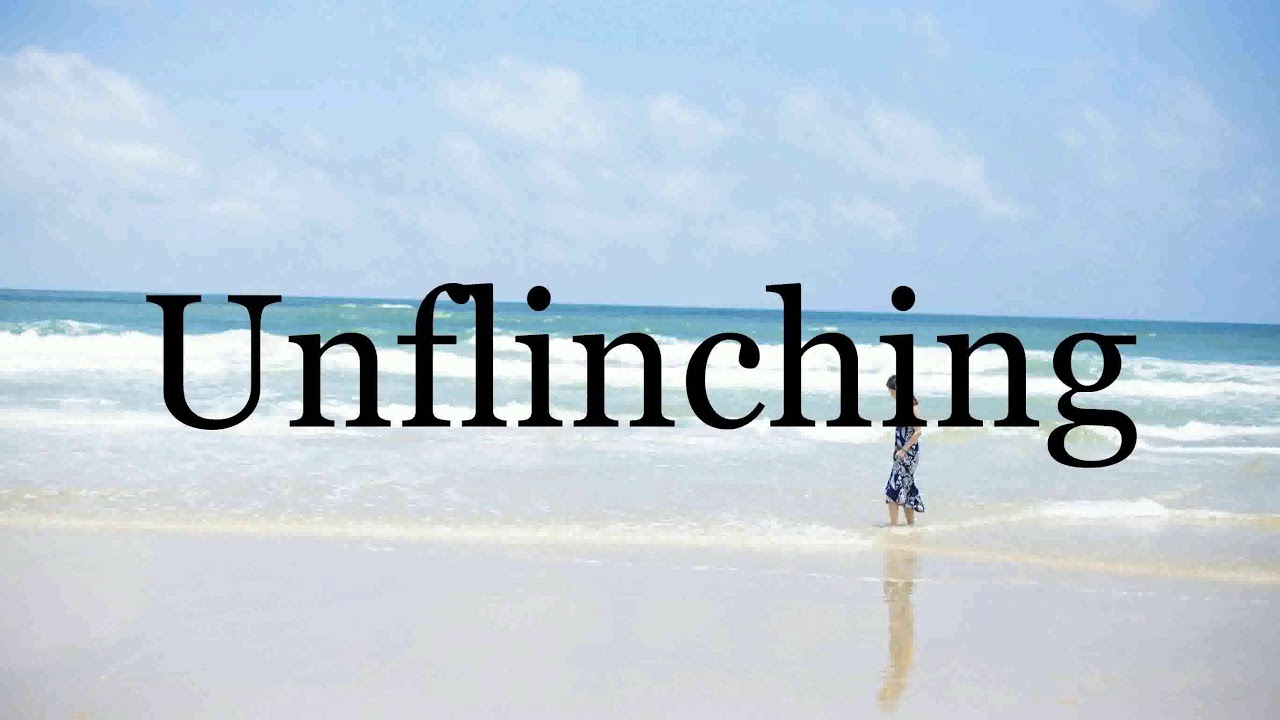 How To Pronounce Unflinching🌈🌈🌈🌈🌈🌈Pronunciation Of Unflinching - YouTube