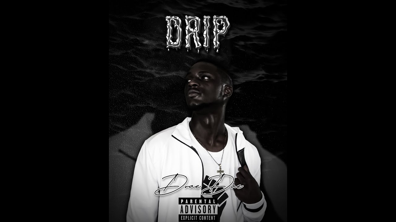 DraeDae- Drip [Official Music Video] - YouTube