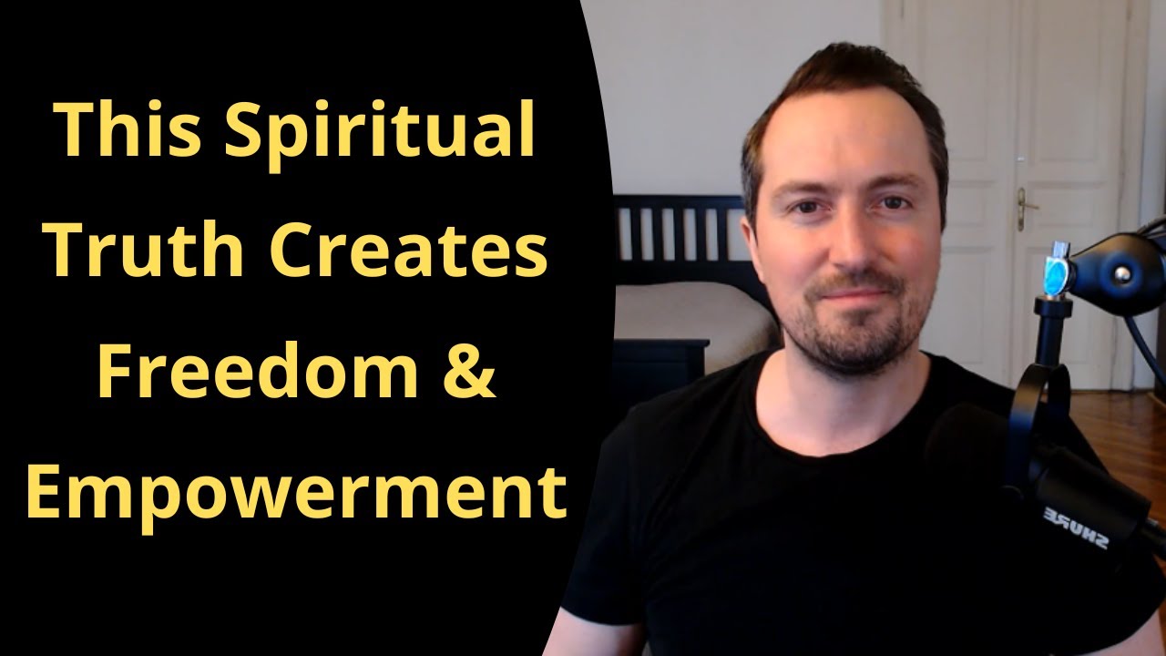 This spiritual truth is essential for freedom and empowerment - YouTube