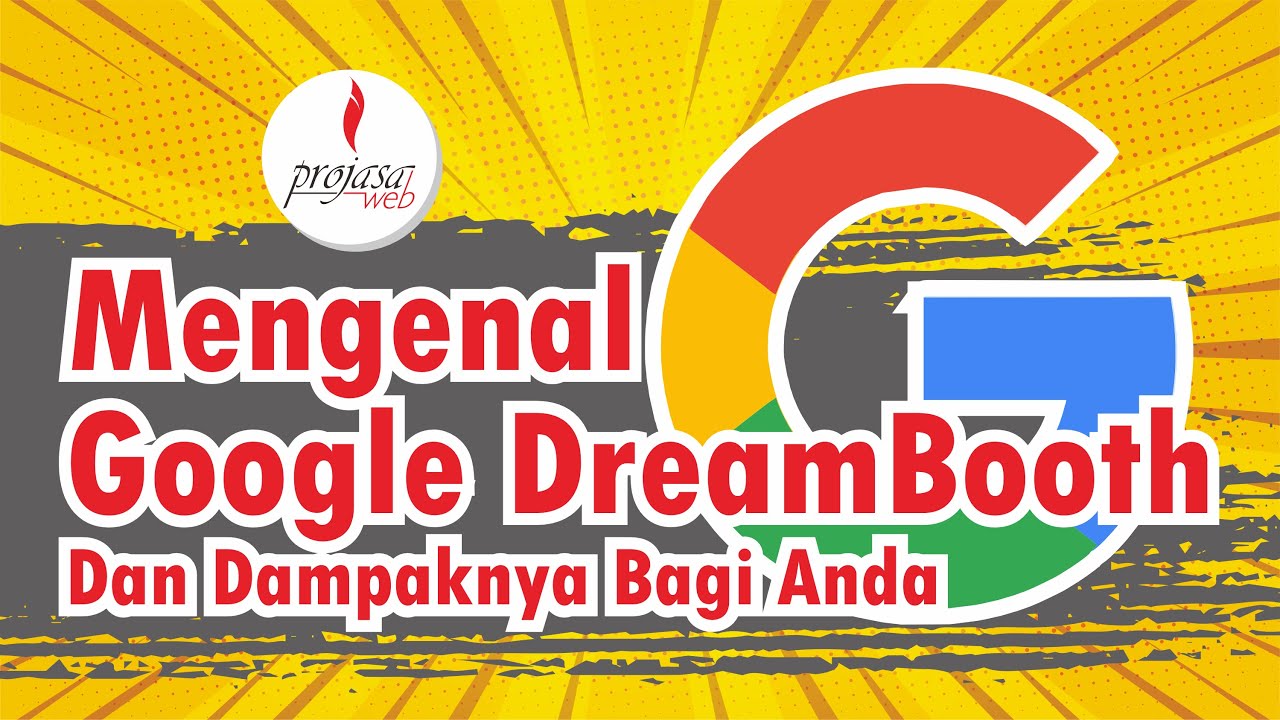 Apa Itu Google DreamBooth Dan Dampaknya Bagi Anda - YouTube