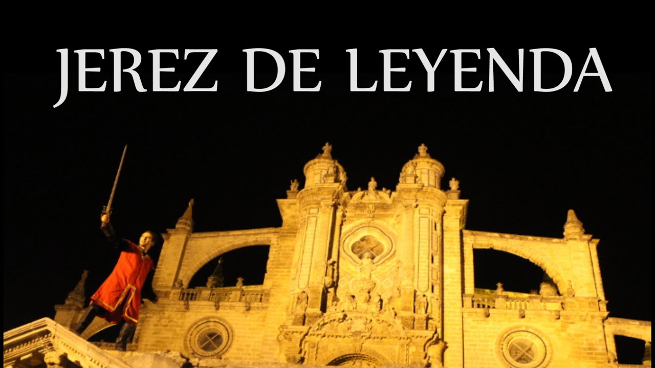 Jerez de Leyenda - YouTube