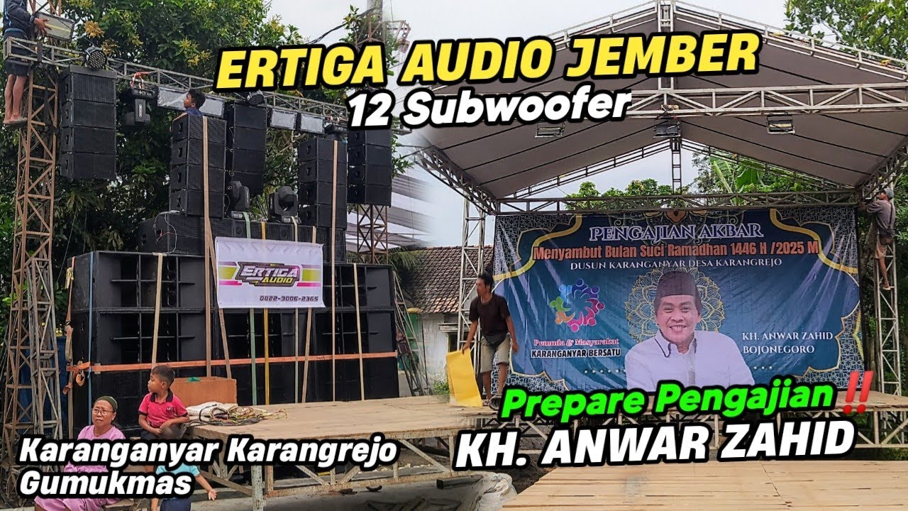 ERTIGA AUDIO JEMBER‼️Prepare Cek Sound & Pengajian bersama KH. ANWAR ...