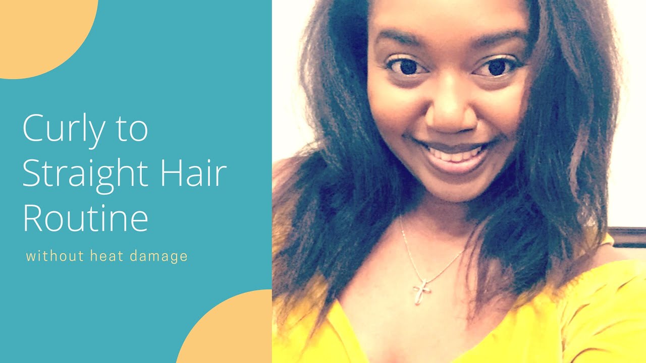 Curly to Straight Hair Routine without Heat Damage | Straightening ...