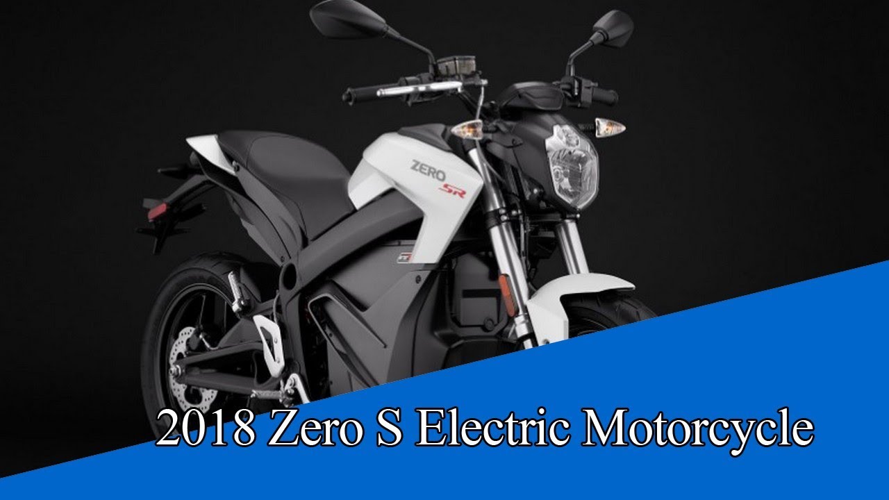 2018 Zero S Electric Motorcycle - YouTube