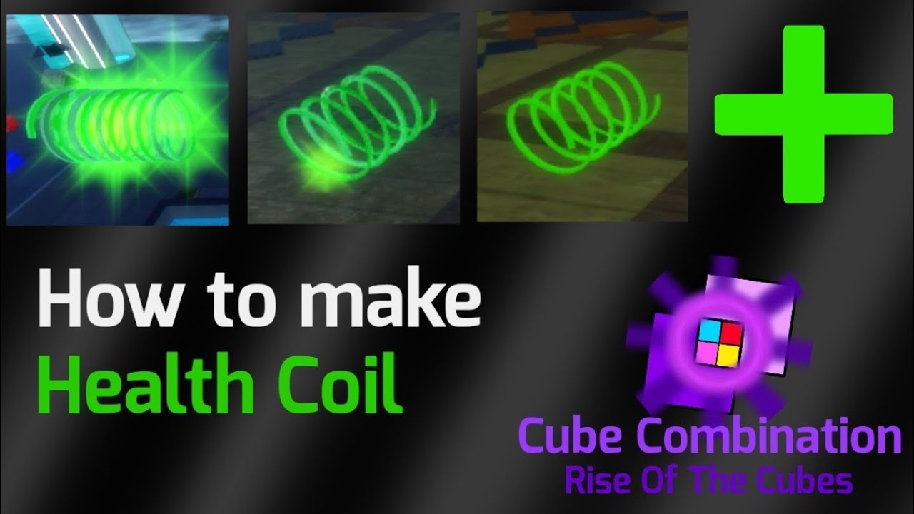 Health Coil Tutorial | Cube Combaintion: Rise Of The Cubes - YouTube