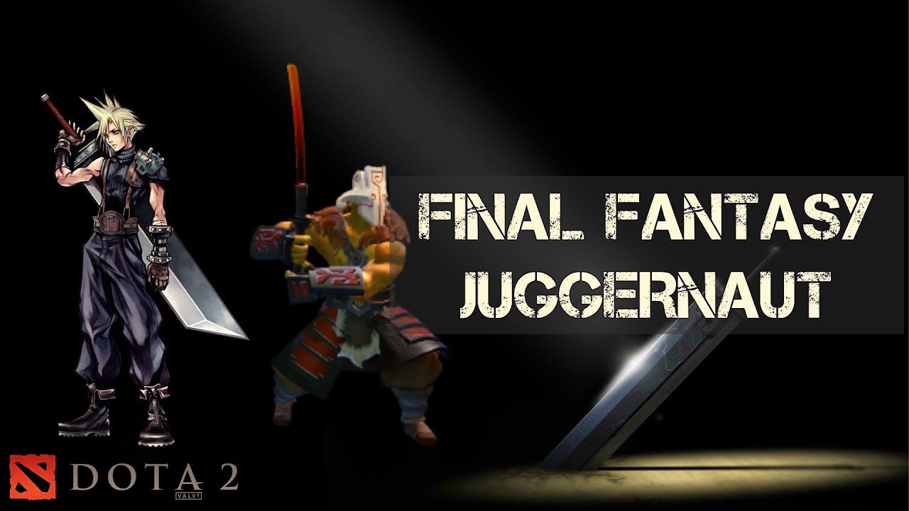 DOTA 2 7.07 : Final Fantasy Juggernaut - YouTube