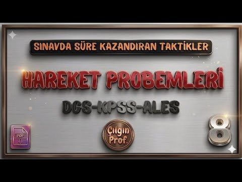 HAREKET PROBLEMLERİ / SINAVDA SÜRE KAZANDIRAN TAKTİKLER.!