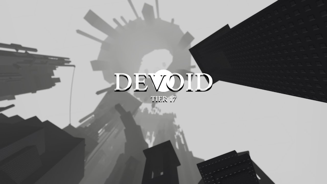 DEVOID | TIER 17 progress #1 4+ HOURS LONG - YouTube