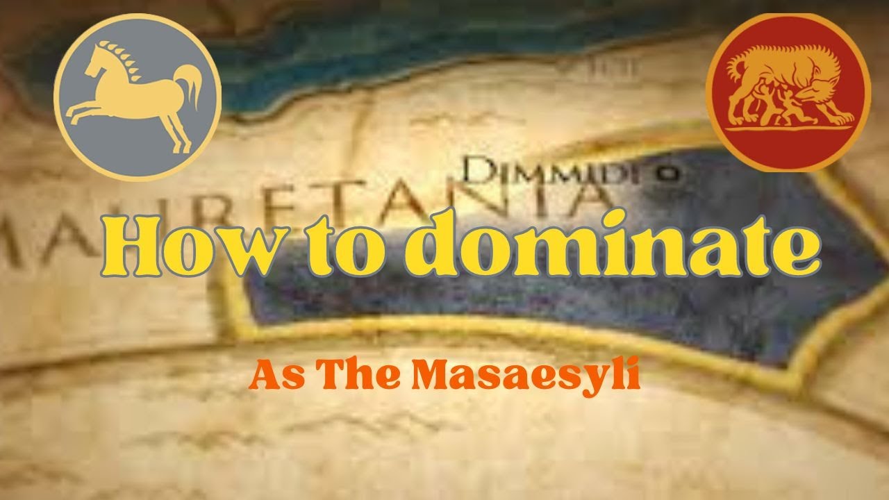 Rome 2 : Total war How to Dominate as the Masaesyli - YouTube