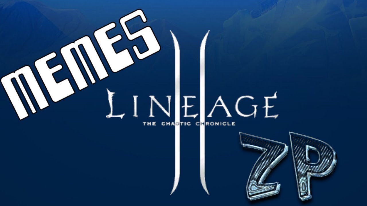 MEMES LINEAGE 2 - YouTube