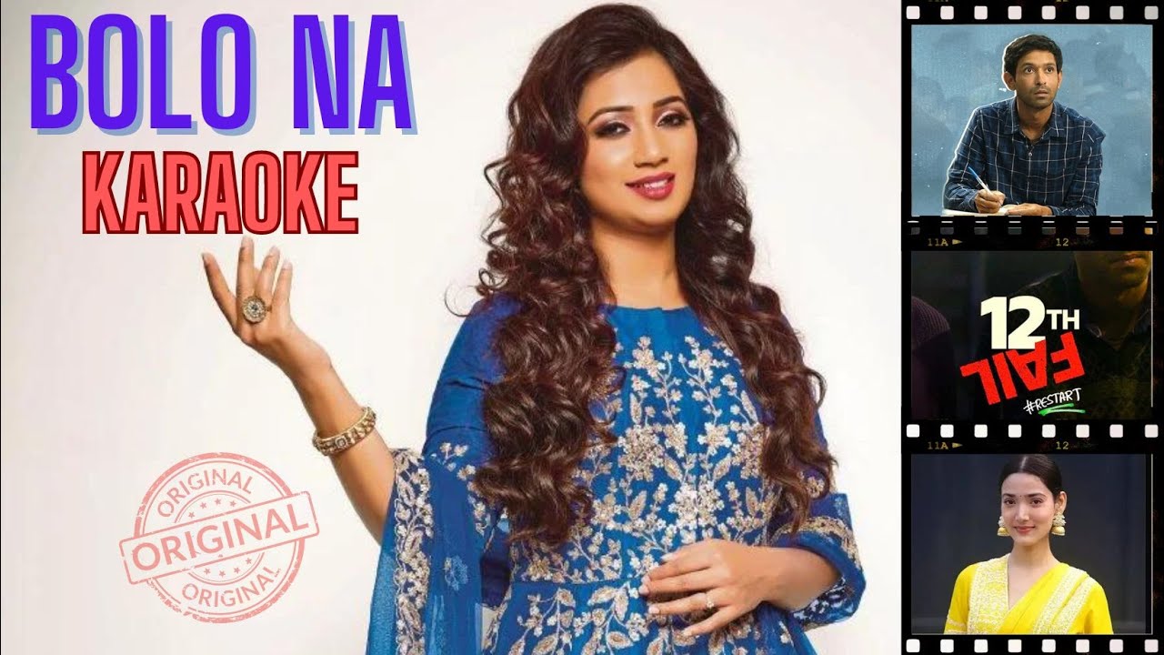Bolo Na Karaoke - Lower Key ~ Pitch | 12th Fail | Shreya Ghosal Song ...