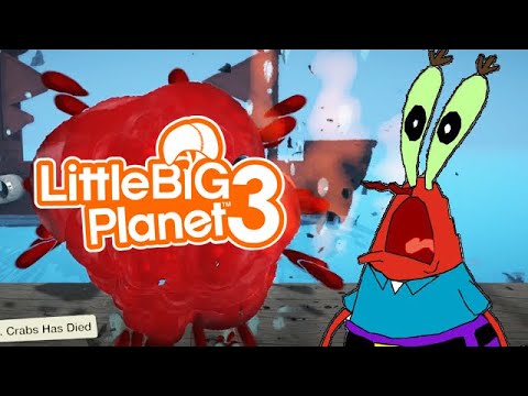 LittleBIGPlanet 3 - Mr. Krabs Just EXPLODED!!! [SpongeBob Deathrun] - ps4 - YouTube