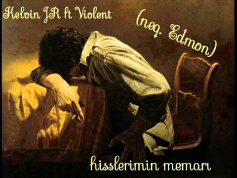 Kelvin JR ft. Violent - Hislerimin Memari-(Edmon)