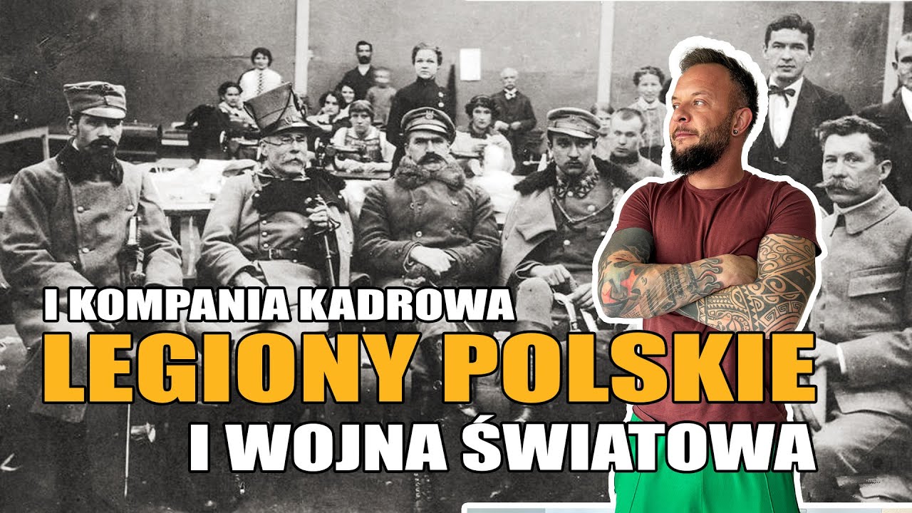 Legiony Polskie / I Kompania Kadrowa / I wojna światowa [Co za historia ...