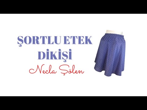 ŞORTLU ETEK DİKİŞİ | Necla Şölen