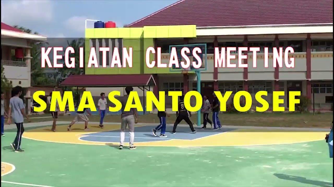 Class Meeting SMA SANTO YOSEF 2023 - YouTube