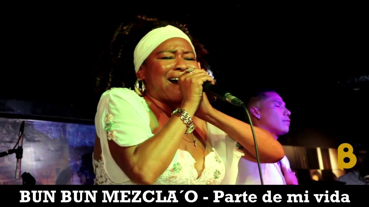 BUN BUN MEZCLA'O - Parte de mi vida (letra) - YouTube Music