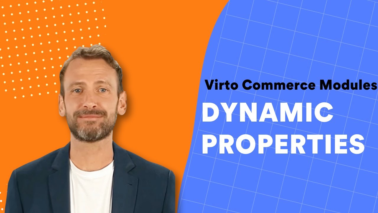 Dynamic Properties [Virto Commerce Modules] - YouTube