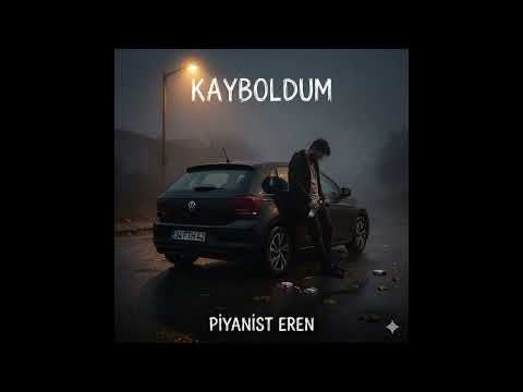 Kayboldum - Piyanist Eren