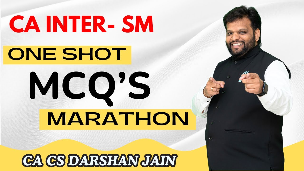 CA INTERMEDIATE | SM | MAY 25 | ONE SHOT MCQ MARATHON | CA CS DARSHAN JAIN - YouTube