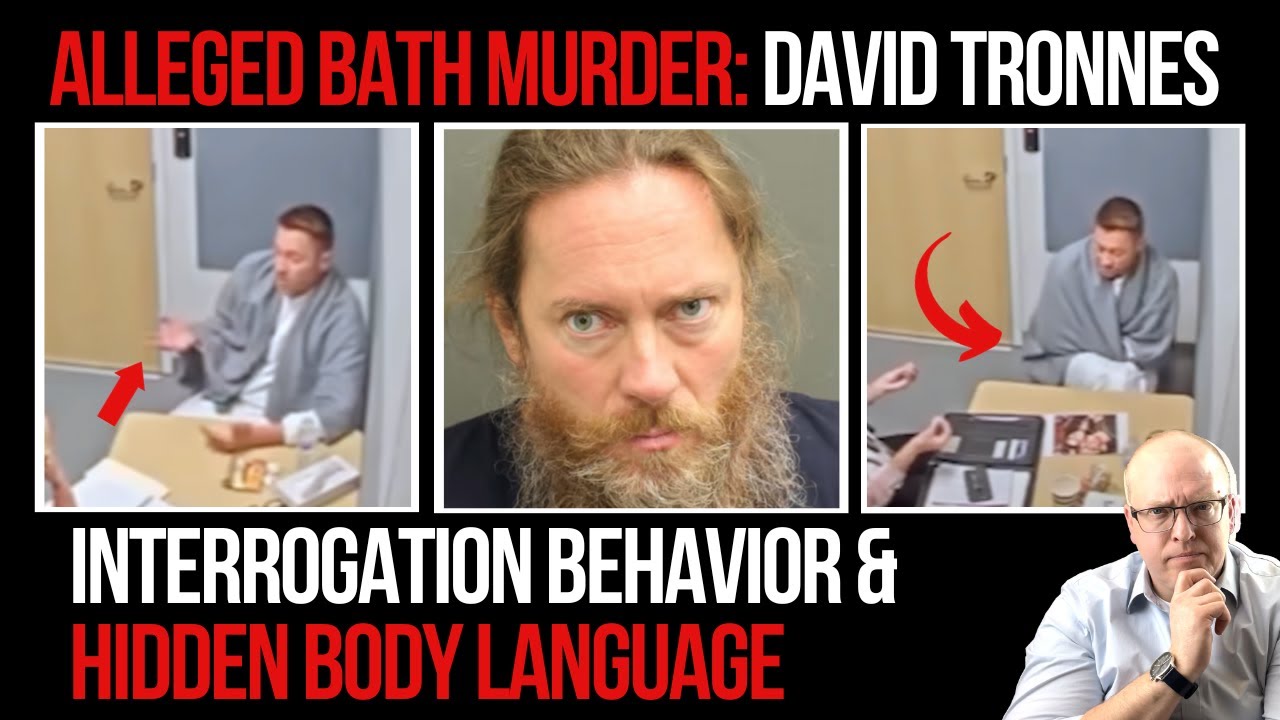 Alleged Bathtub Murder: David Tronnes Interrogation Behavior and Body ...