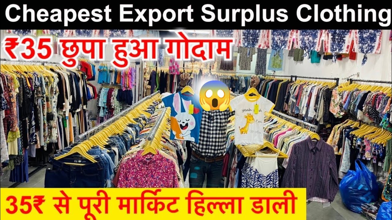 ₹35 से स्टार्टिंग रेट इतना सस्ता | Export Surplus Total Fresh Stock | A ...