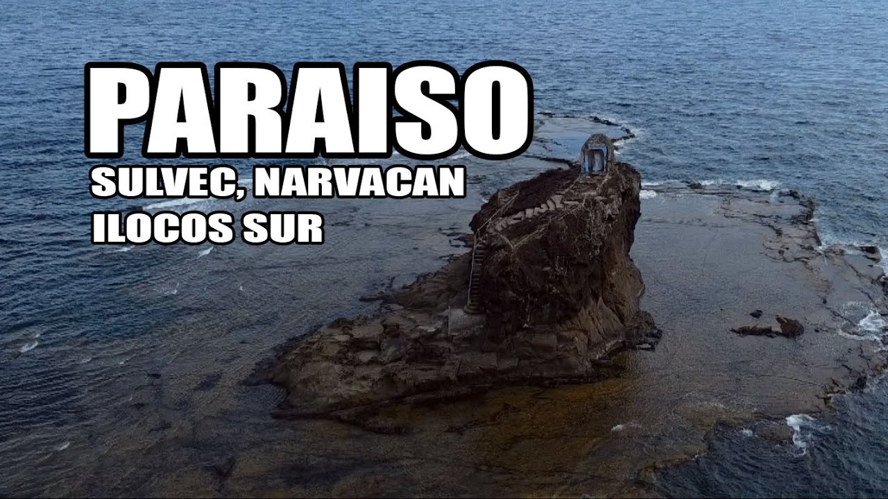 PARAISO | Sulvec, Narvacan, Ilocos Sur #teambuksit #dji # ...