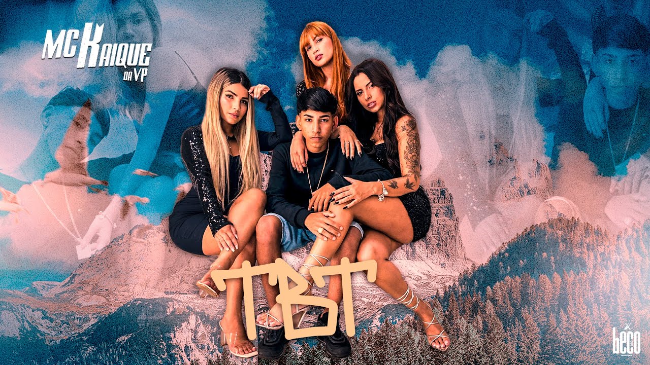 TBT - Mc Kaique da VP (Clipe Oficial) - YouTube Music