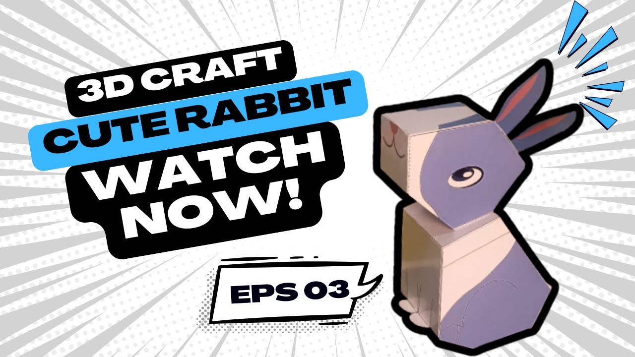 3D PAPER CRAFT 003 : Cute Rabbit (Watch us Assemble) - YouTube