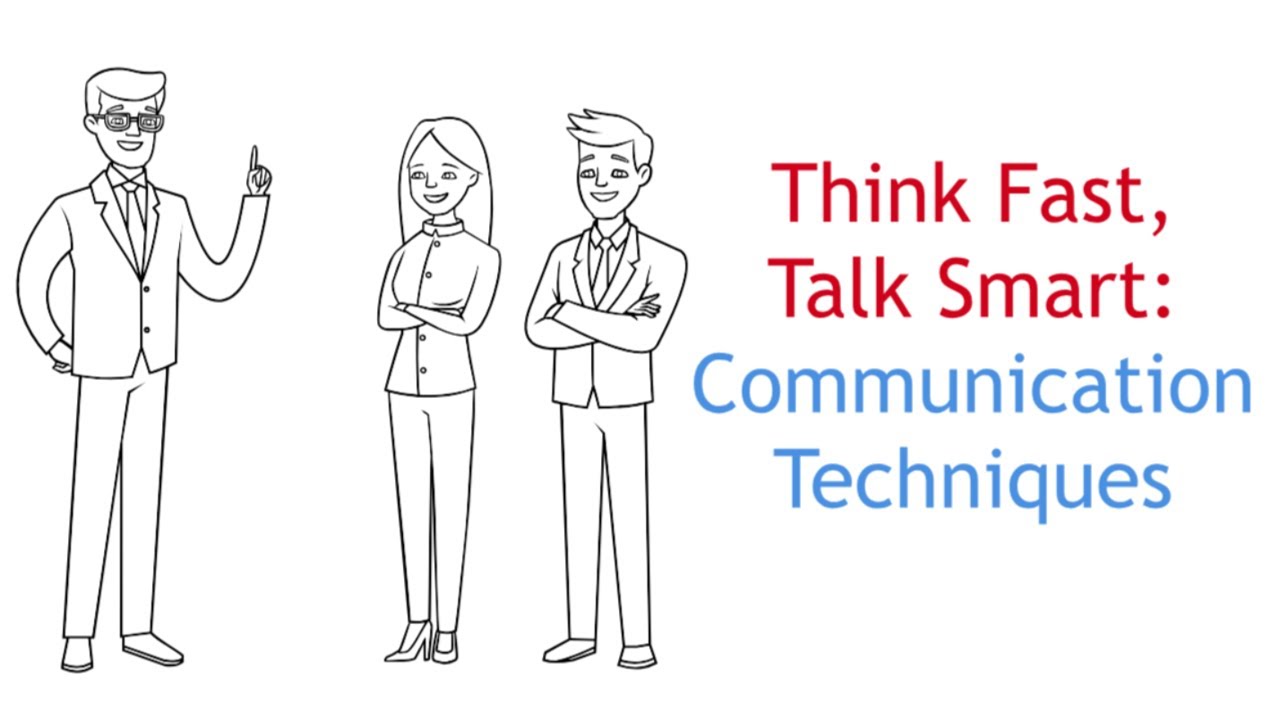 Think Fast, Talk Smart Communication Techniques - YouTube