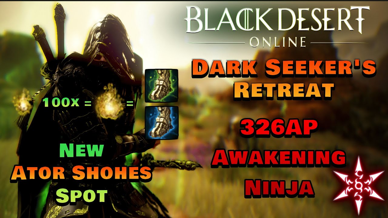BDO | Dark Seeker's Retreat (for Ator Shoes) | 326AP Awakening Ninja ...
