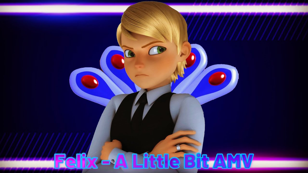 A Little Bit: Felix/Argos [Miraculous Ladybug AMV] - YouTube