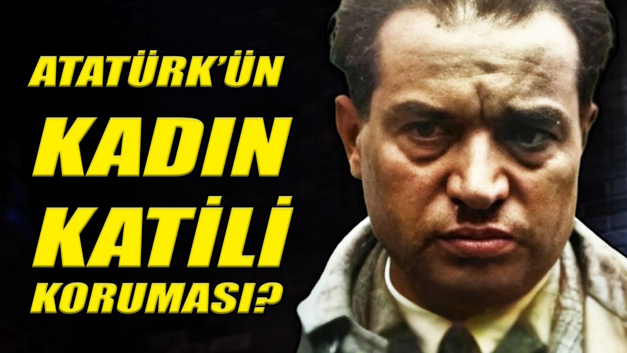 ATATÜRK'ÜN KADIN KATİLİ MUHAFIZI NASIL AKLANMIŞTI? ŞOK EDEN BELGELER ...