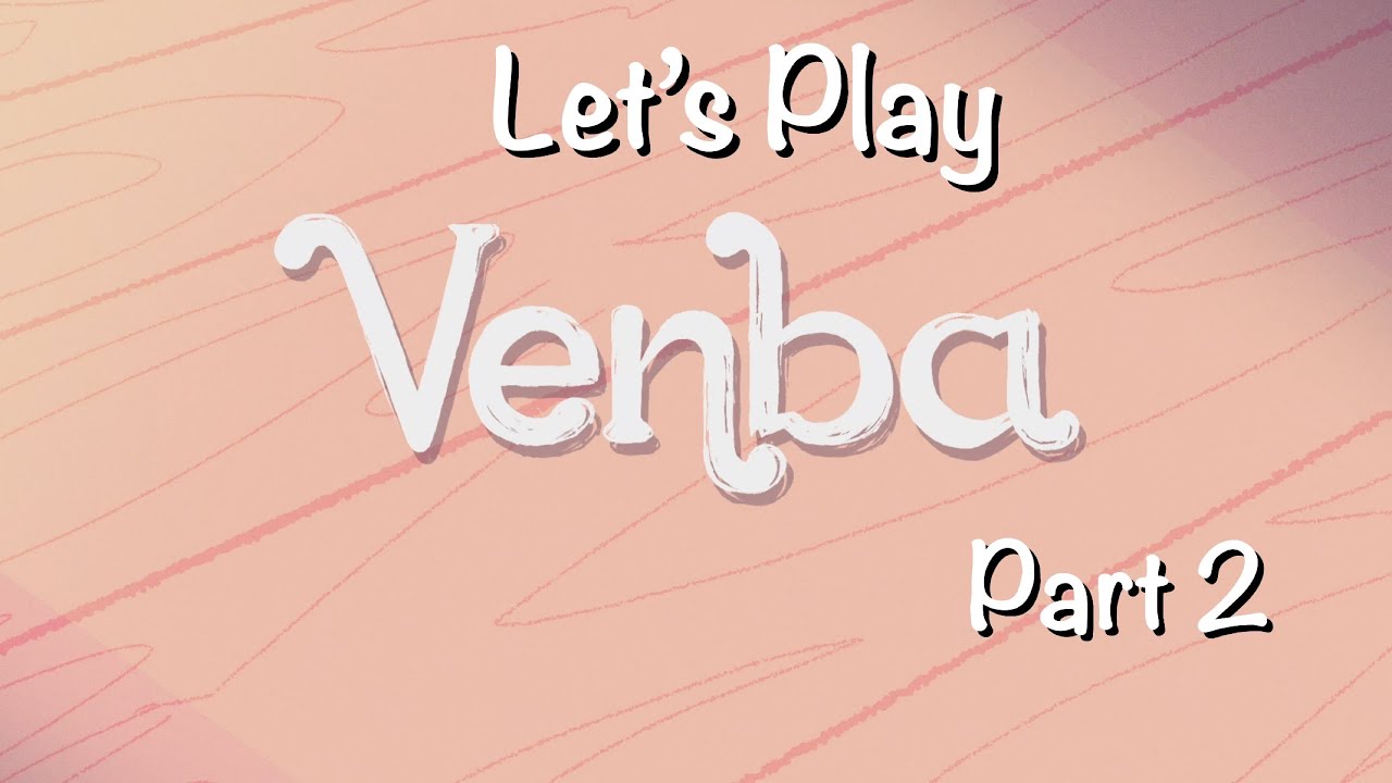 Venba Xbox One Achievement Gameplay Walkthrough Part 2 - YouTube