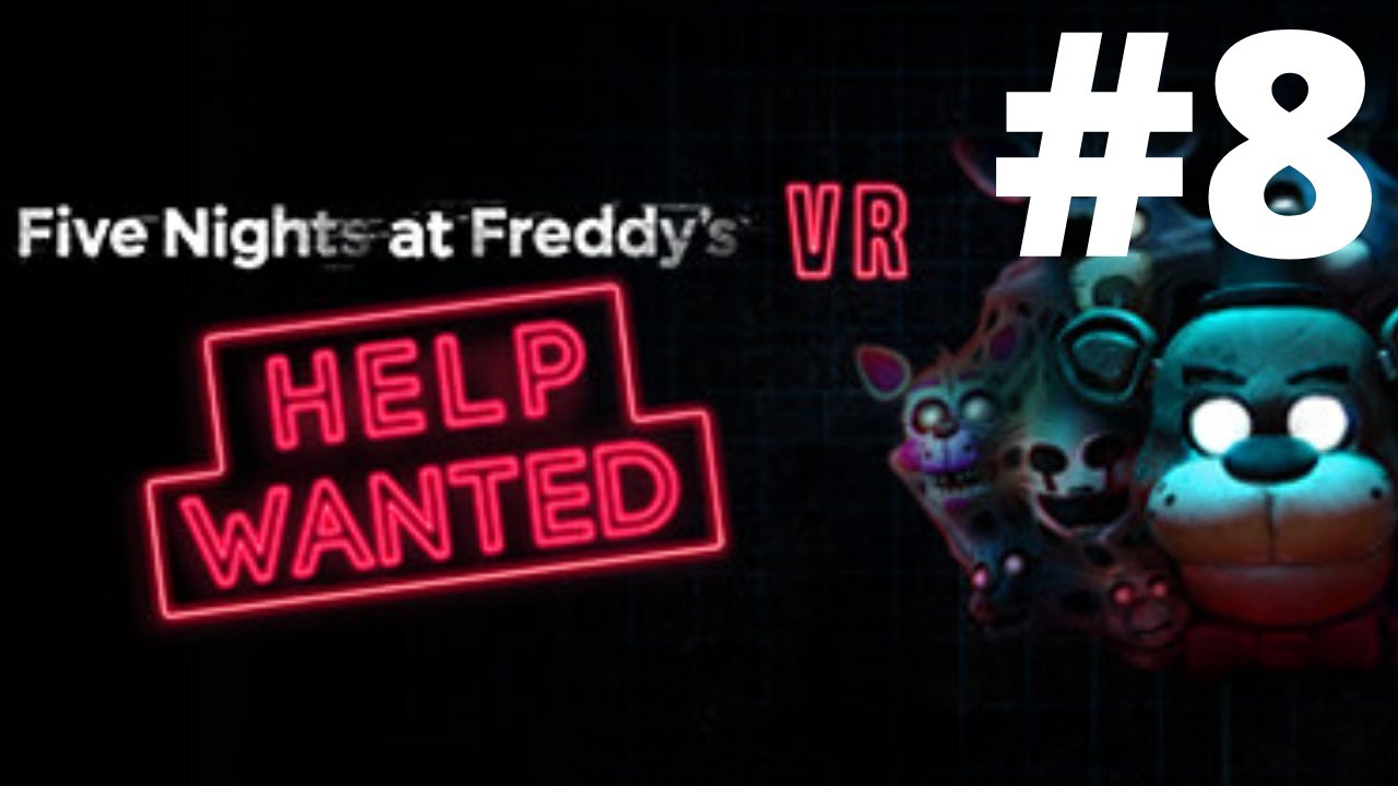 Five Nights at Freddy's VR: Help Wanted - Part 8 - Parts & Service ...