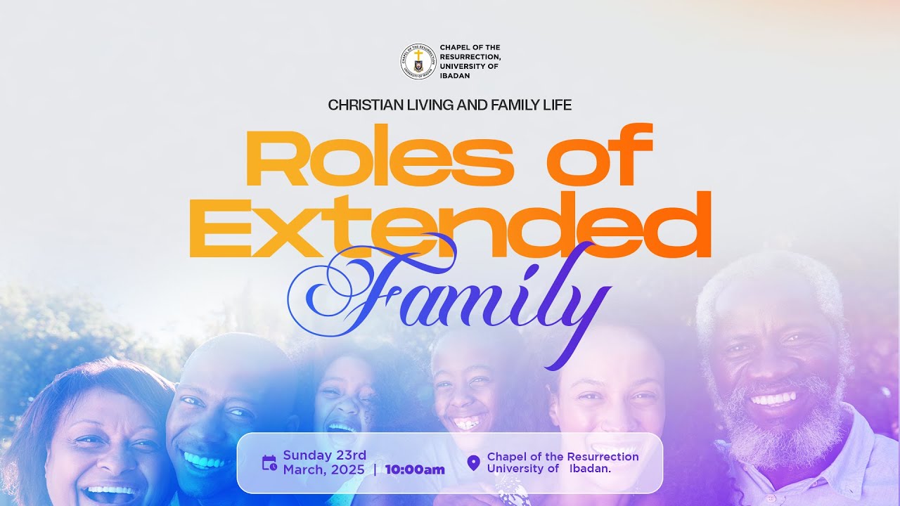 CHRISTIAN LIVING AND FAMILY LIFE || ROLES OF EXTENDED FAMILY || 23|03 ...