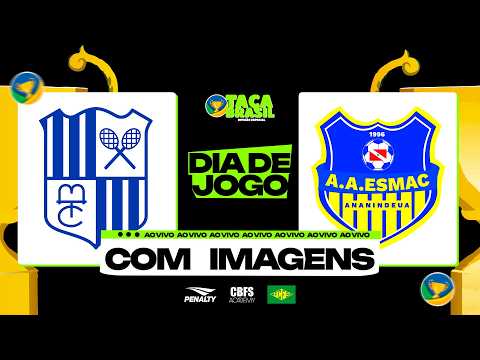 Taça Brasil Adulto Masc. Divisão Especial | Minas Tênis Clube x ESMAC | 1ª Rodada | Ao Vivo
