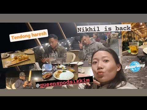 NIKHIL IS BACK|| QUEEN'S POD GANGTOK|| ADAMPOOL|| SIKKIM|| DAWA LHAMU LEPCHA - YouTube