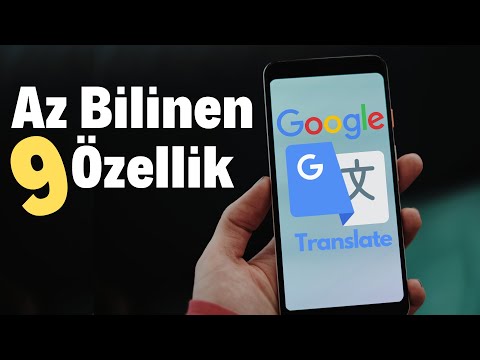 Google Çeviri - Az Bilinen 9 Özellik