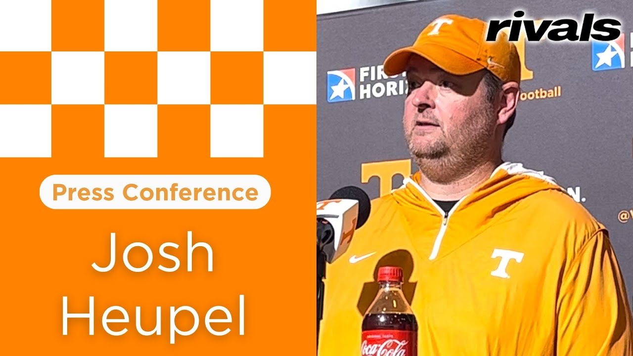 PRESS CONFERENCE: Tennessee football head coach Josh Heupel details ...