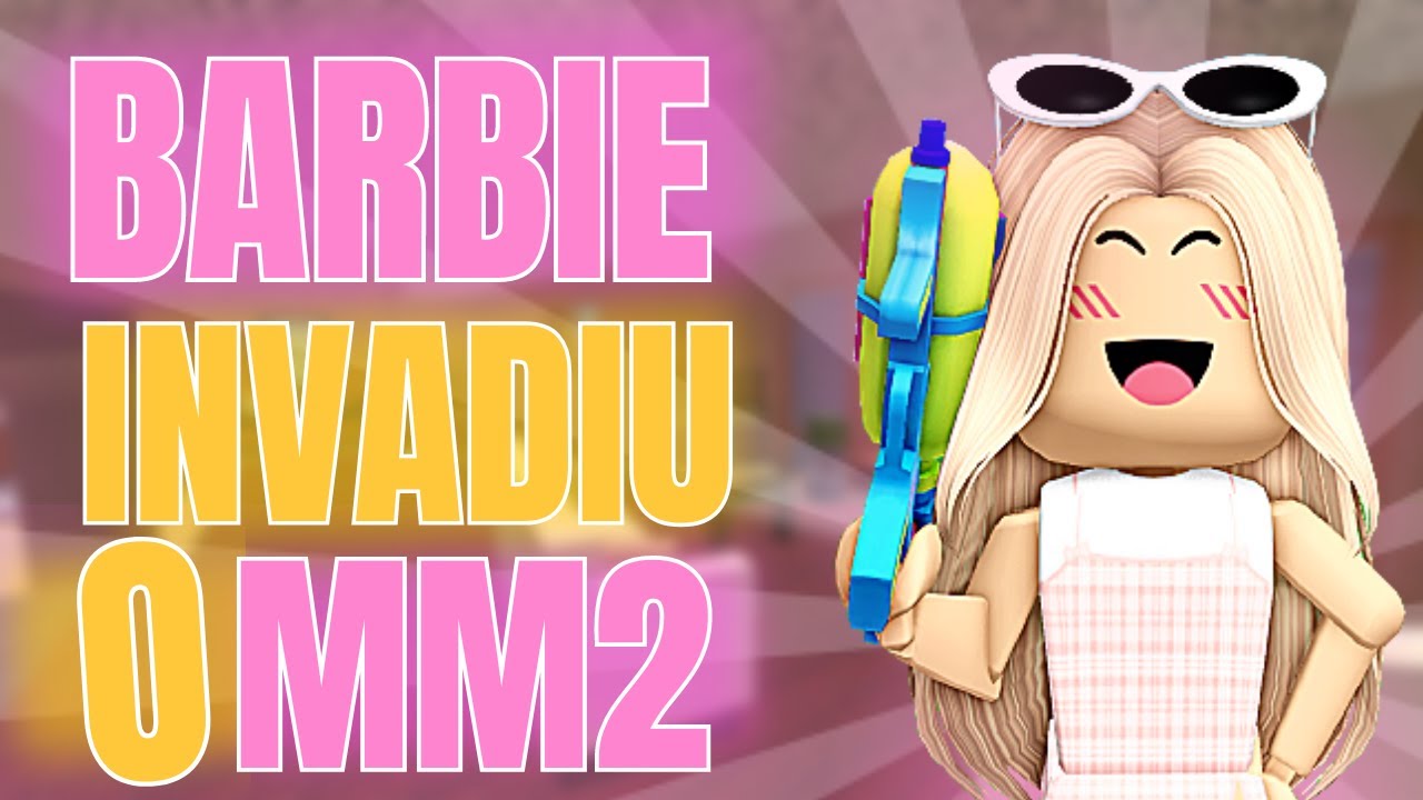 BARBIE INVADIU o MM2 (Murder Mystery 2) ROBLOX 🌺 - YouTube