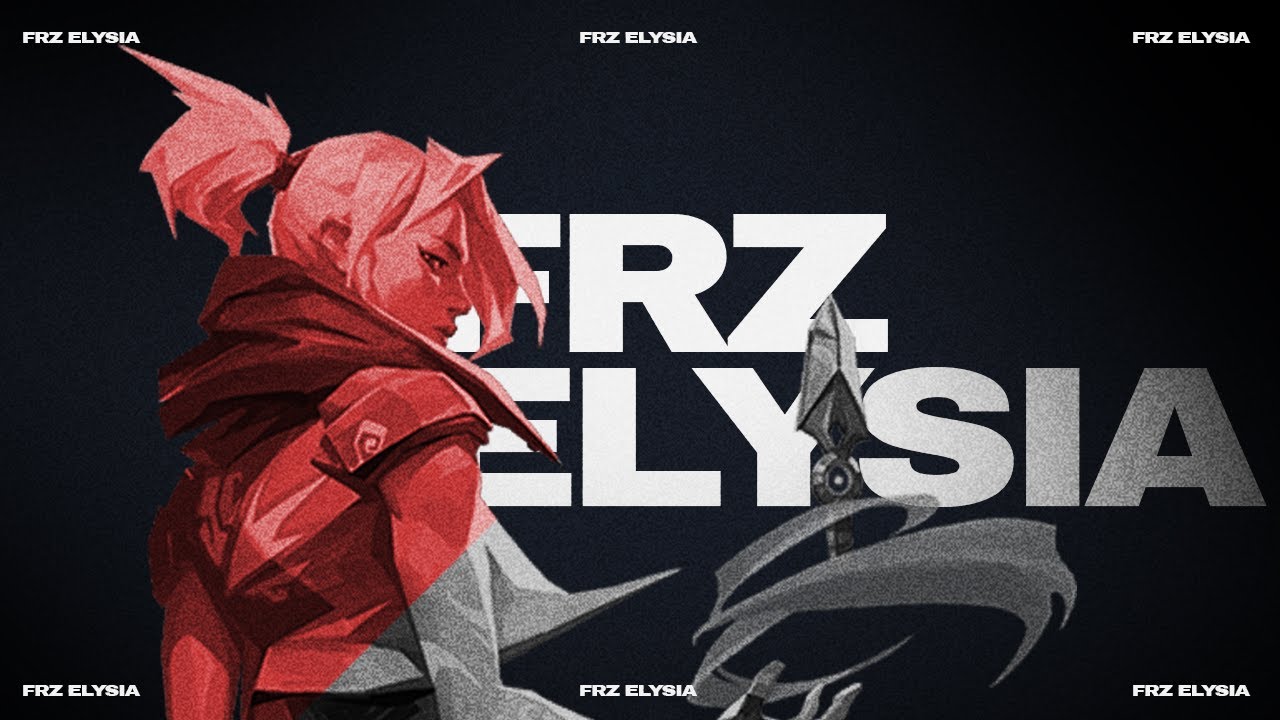 [Valorant] FRZ ELYS1A introduce - YouTube