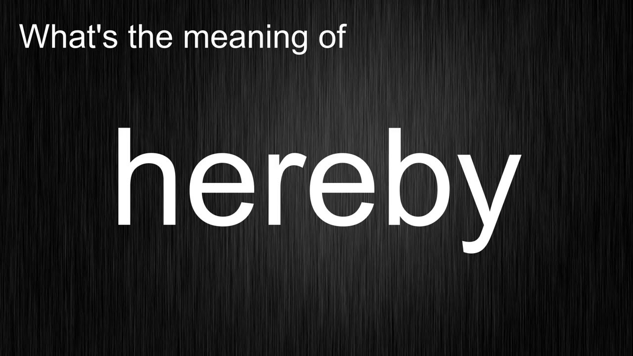 "hereby" - The Must-Know Pronunciation and Usage Guide - YouTube