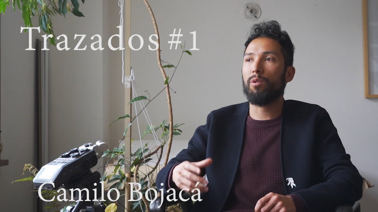 TRAZADOS #1: Entrevista a Camilo Bojaca - YouTube