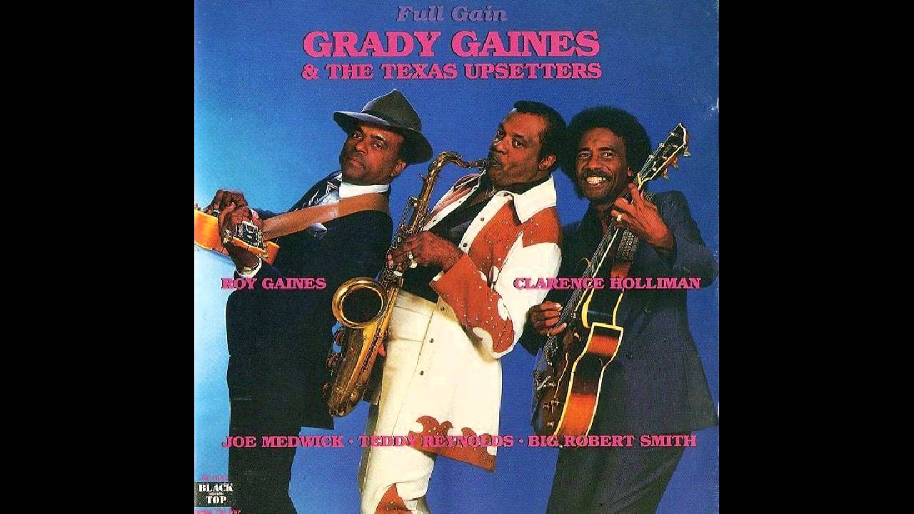 Grady Gaines & The Texas Upsetters - Looking For One Real Good Friend ...
